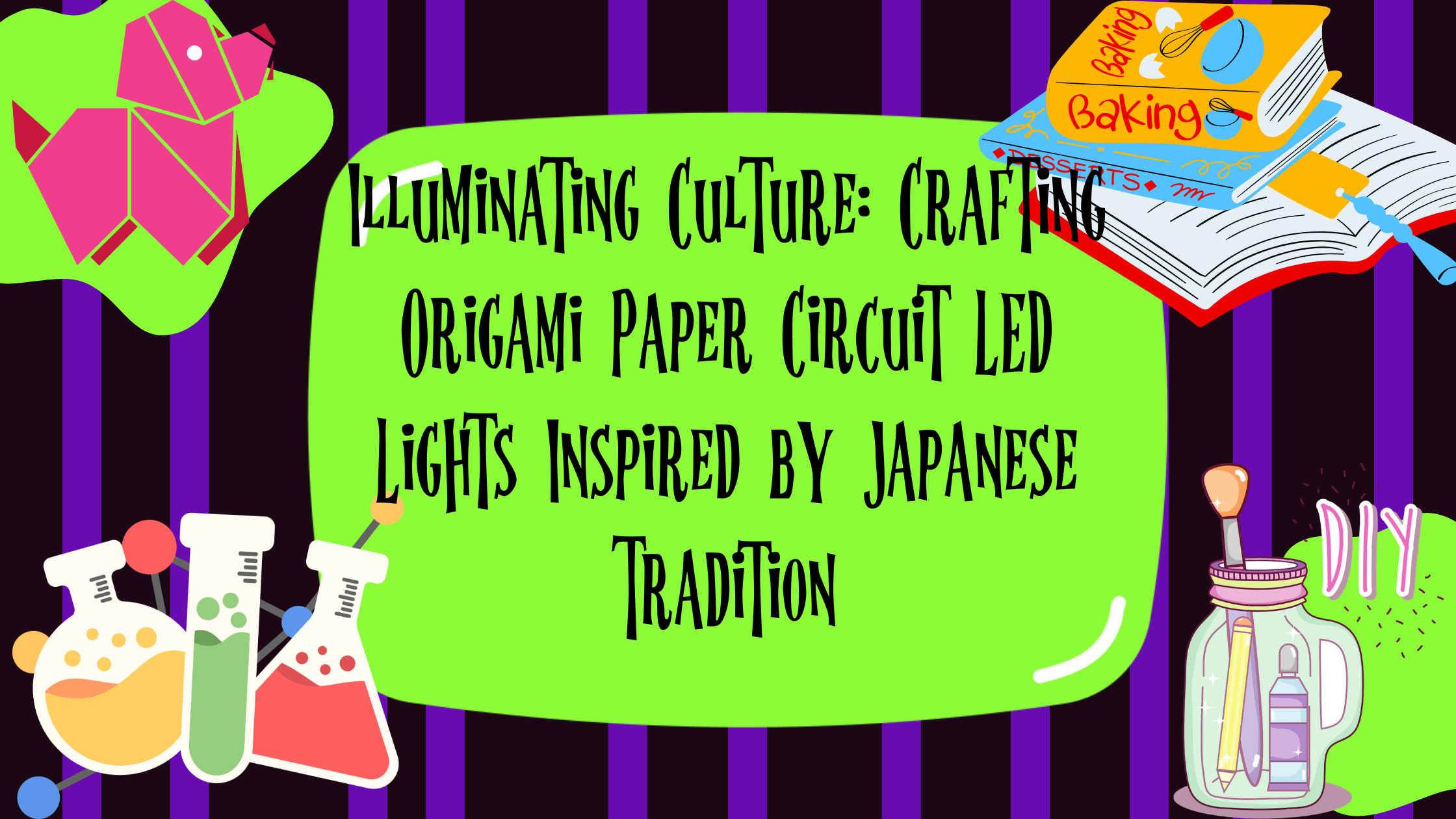 Exploring : Creating Origami Paper Circuit LED Lights Step by Step – Angelina Allsop Books