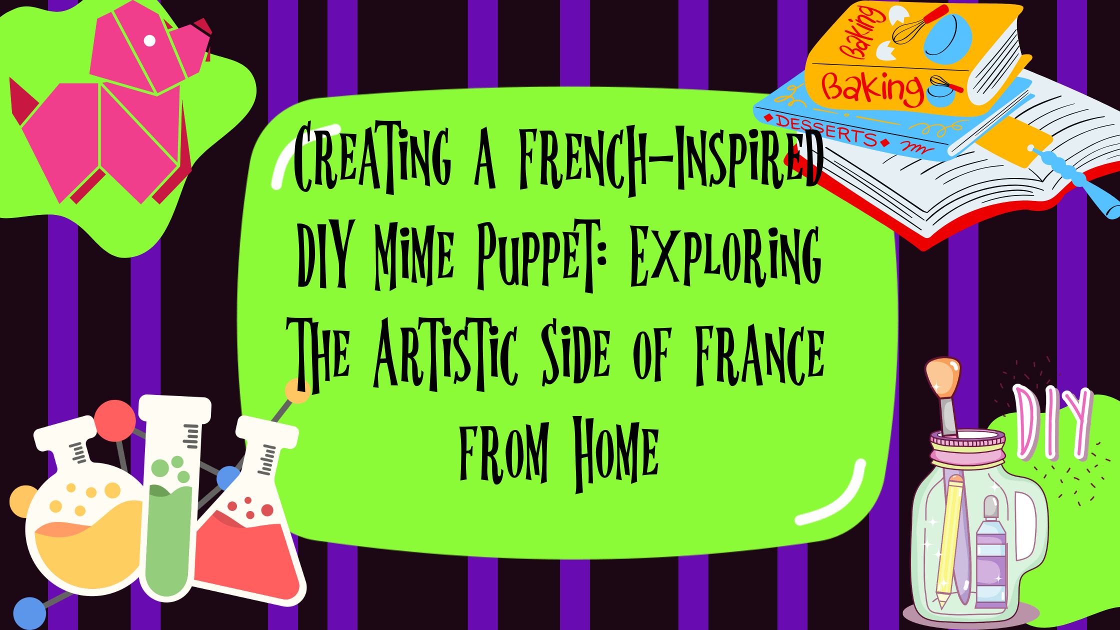 Exploring France: Creating Your Own DIY French Mime Puppet Craft at Ho ...