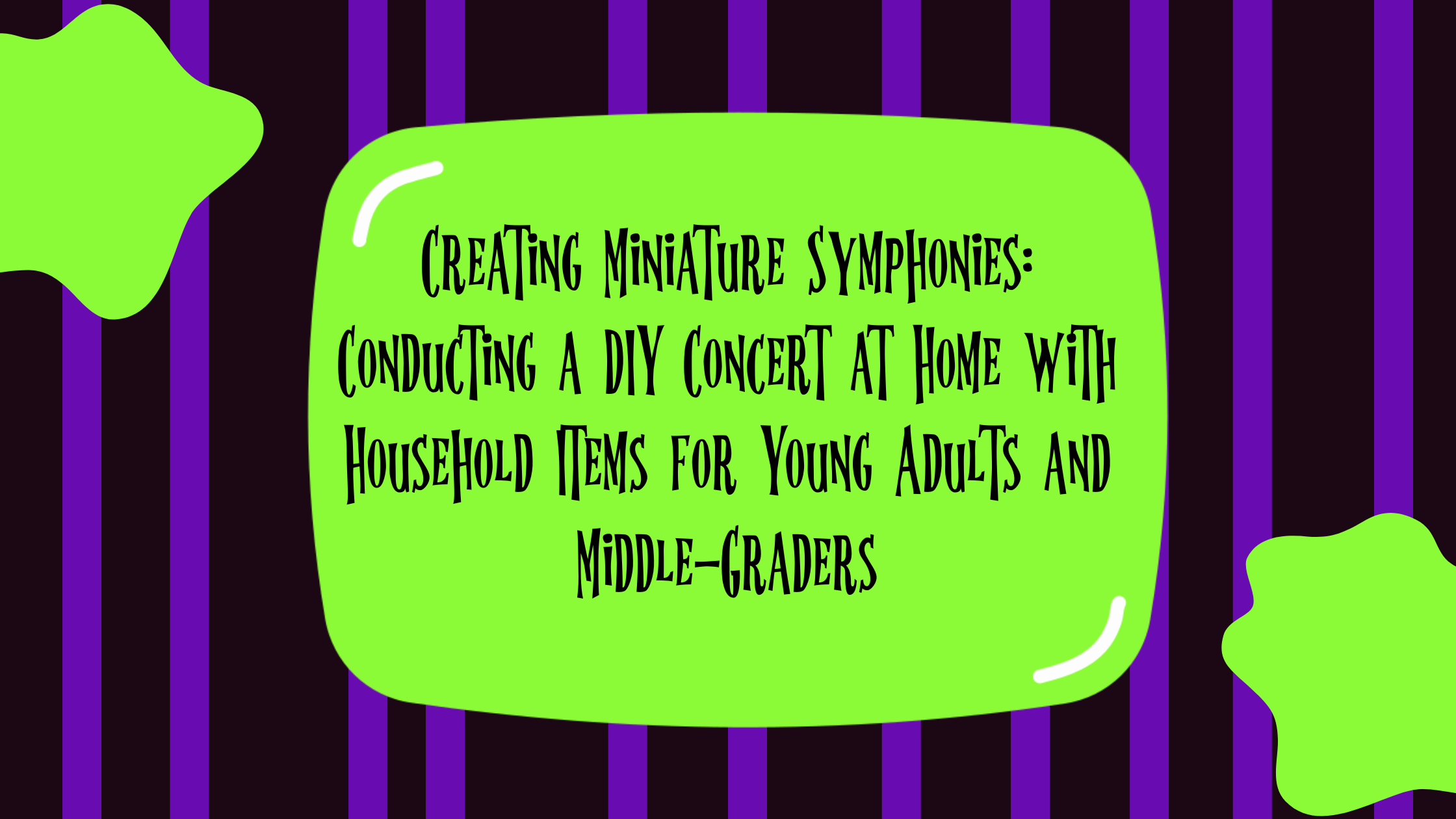 Creating Miniature Symphonies: Conducting a DIY Concert at Home with H ...