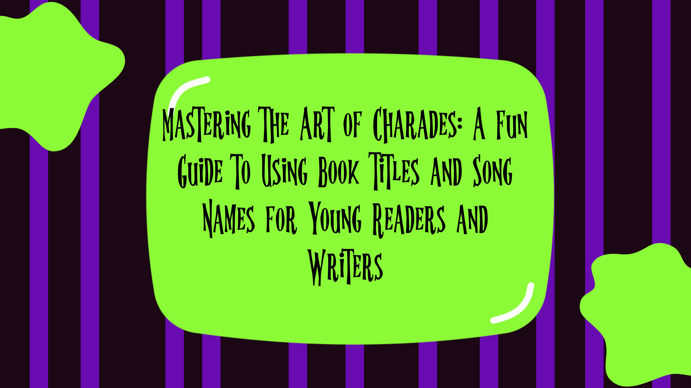 Mastering the Art of Charades: A Fun Guide to Using Book Titles and So ...