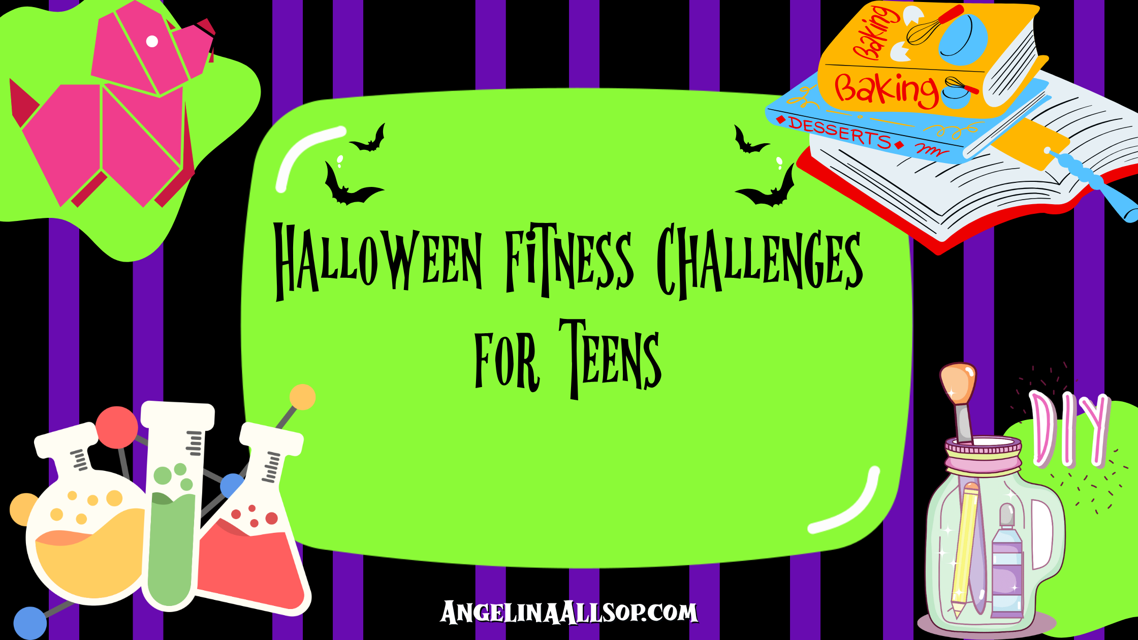 Halloween Fitness Challenges for Teens – Angelina Allsop Books