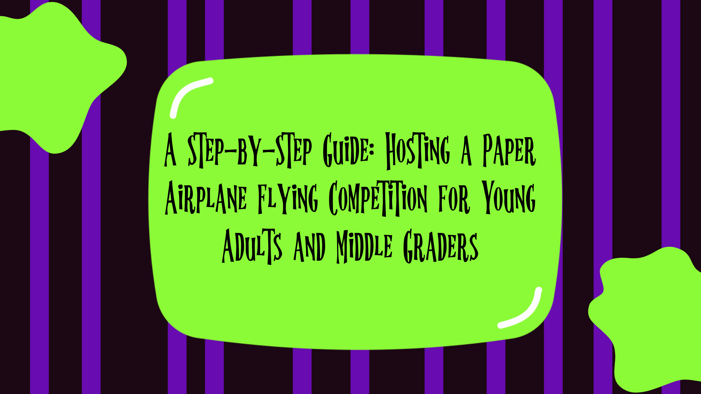 A Step-by-Step Guide: Hosting a Paper Airplane Flying Competition for ...