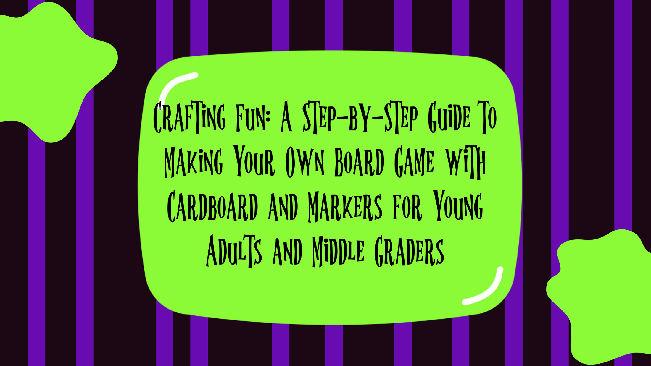 Crafting Fun: A Step-by-Step Guide to Making Your Own Board Game with ...