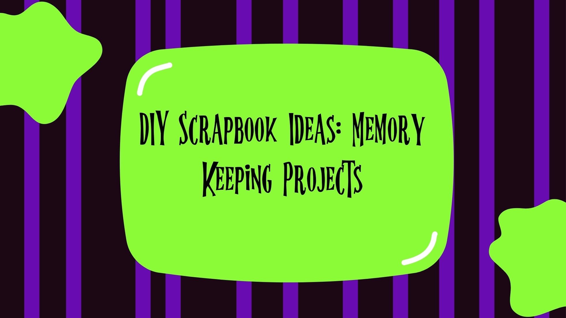 DIY Scrapbook Ideas: Memory Keeping Projects – Angelina Allsop Books