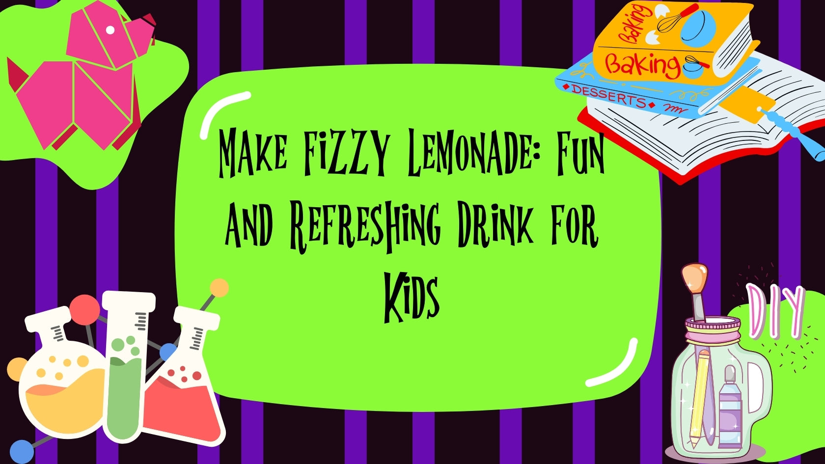 Make Fizzy Lemonade: Fun and Refreshing Drink for Kids – Angelina ...