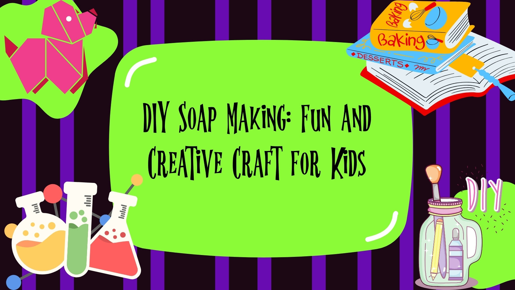 DIY Soap Making: Fun and Creative Craft for Kids – Angelina Allsop Books